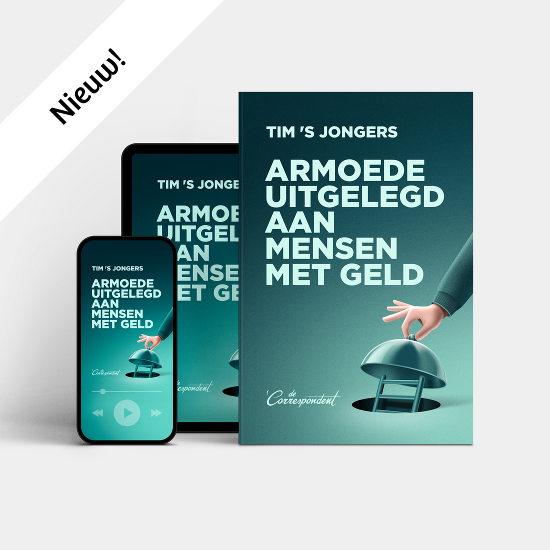 Armoede uitgelegd aan mensen met geld - Tim 'S Jongers – De Correspondent